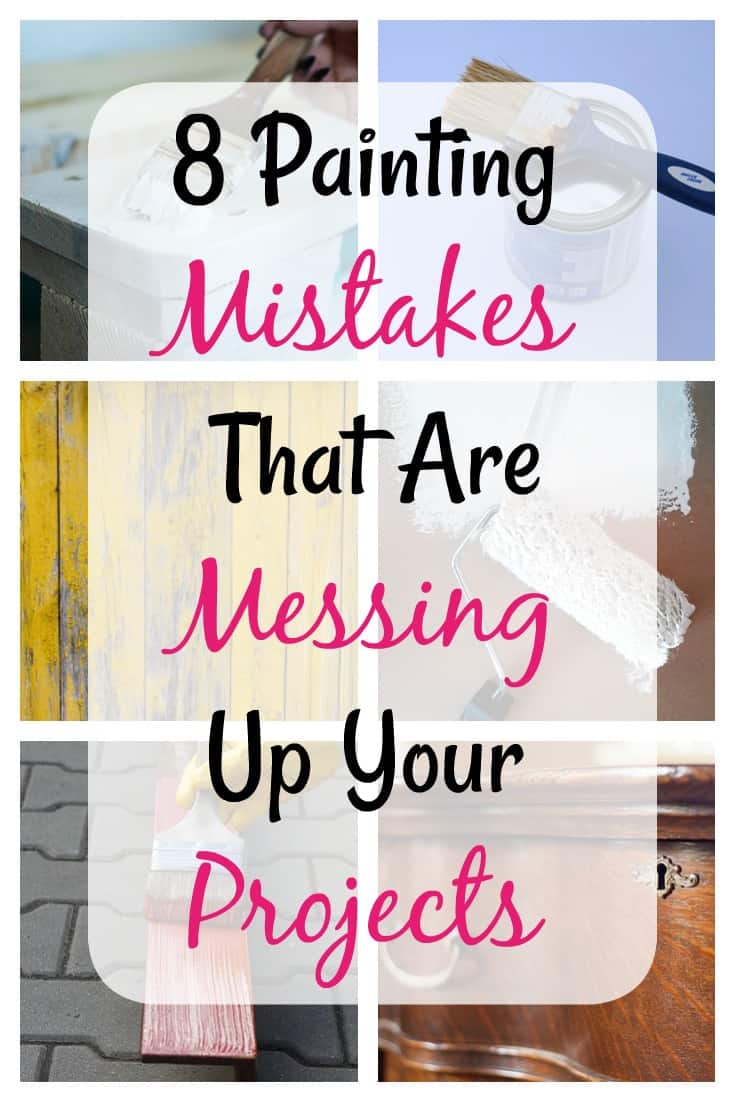 8 Painting Mistakes That Are Messing Up Your Projects - Daily Dose of DIY
