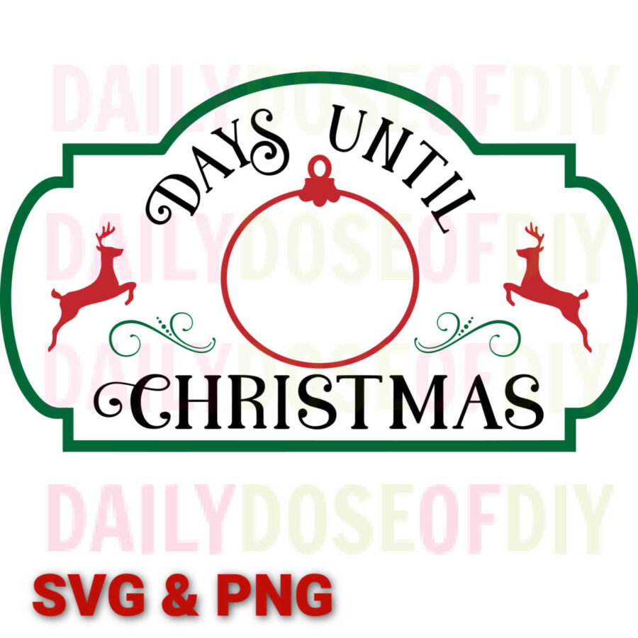 Days Until Christmas SVG File - Daily Dose of DIY