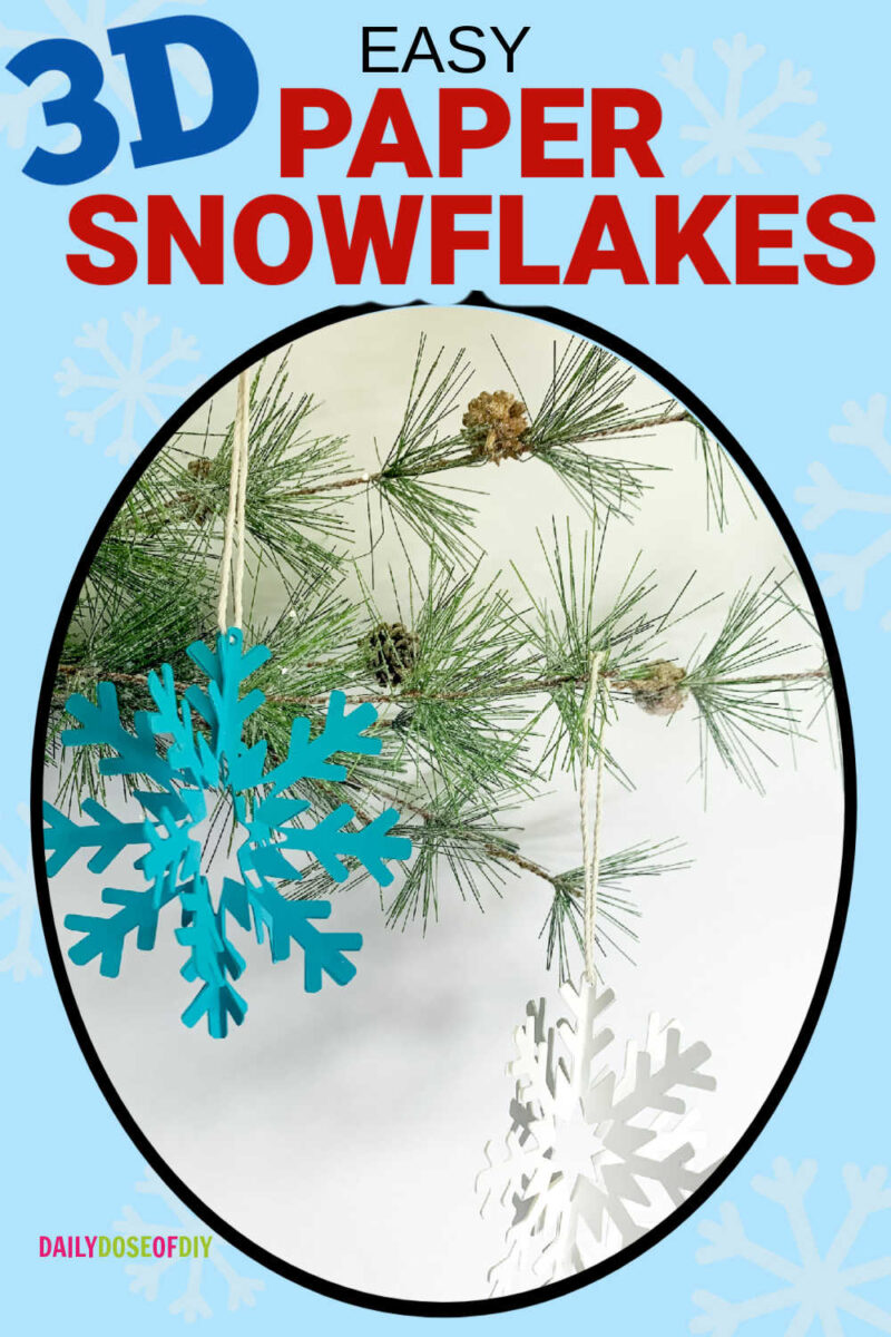 How to Make Easy 3D Snowflakes with Your Cricut - Daily Dose of DIY