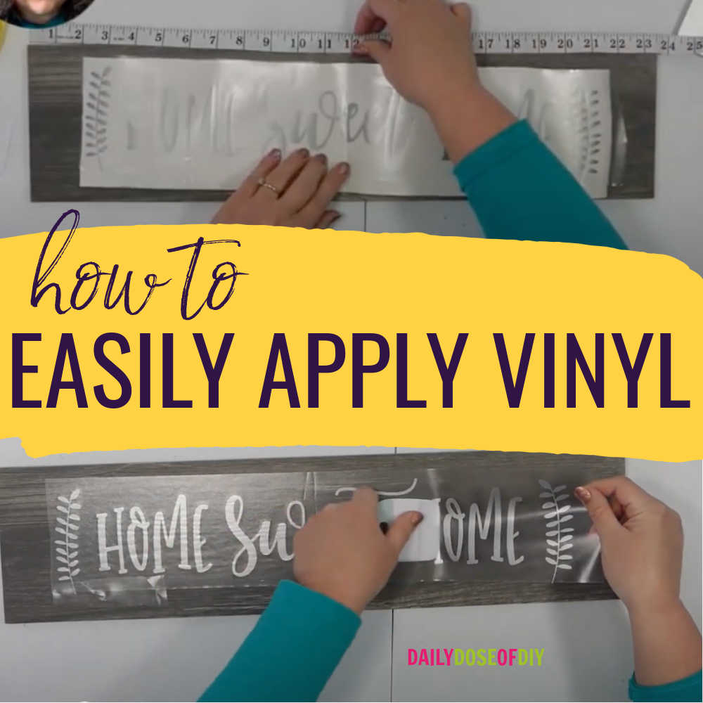 How to Apply Vinyl Straight and Without Wrinkles - Daily Dose of DIY