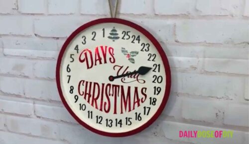 DIY Christmas Countdown Clock with Cricut - Daily Dose of DIY