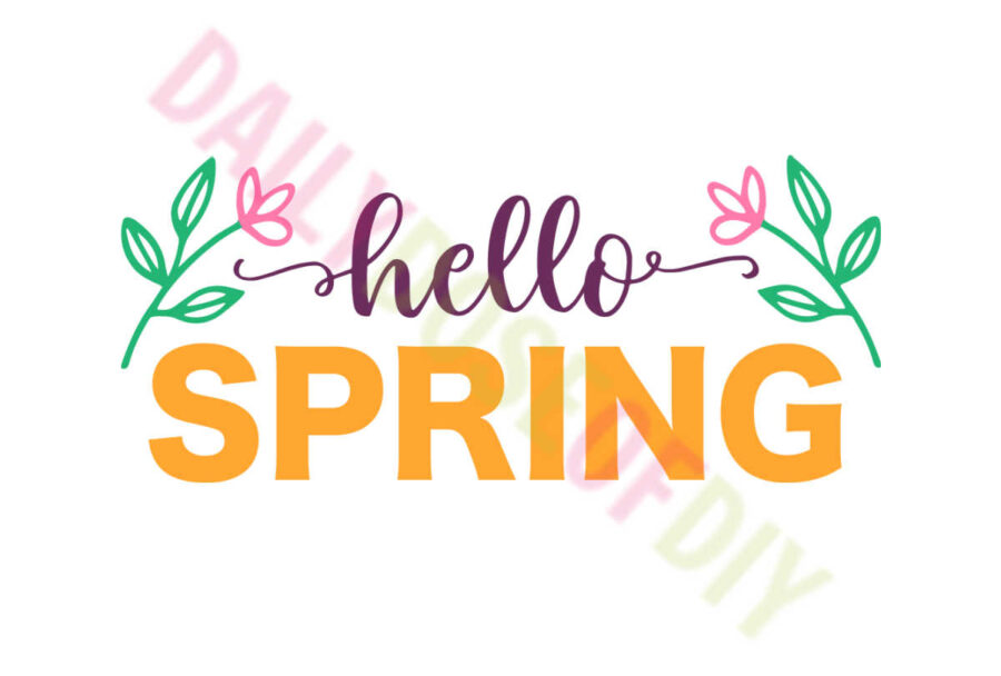 Hello Spring SVG File: Free SVG File for Shirts, Signs and More - Daily ...